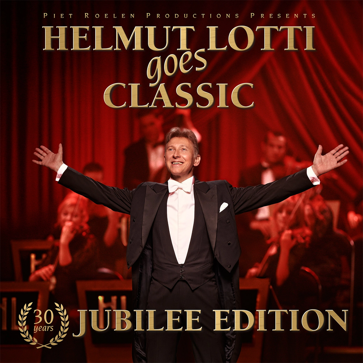 Helmut Lotti Goes Classic - 30 Years Jubilee Edition (Store Exclusive ...
